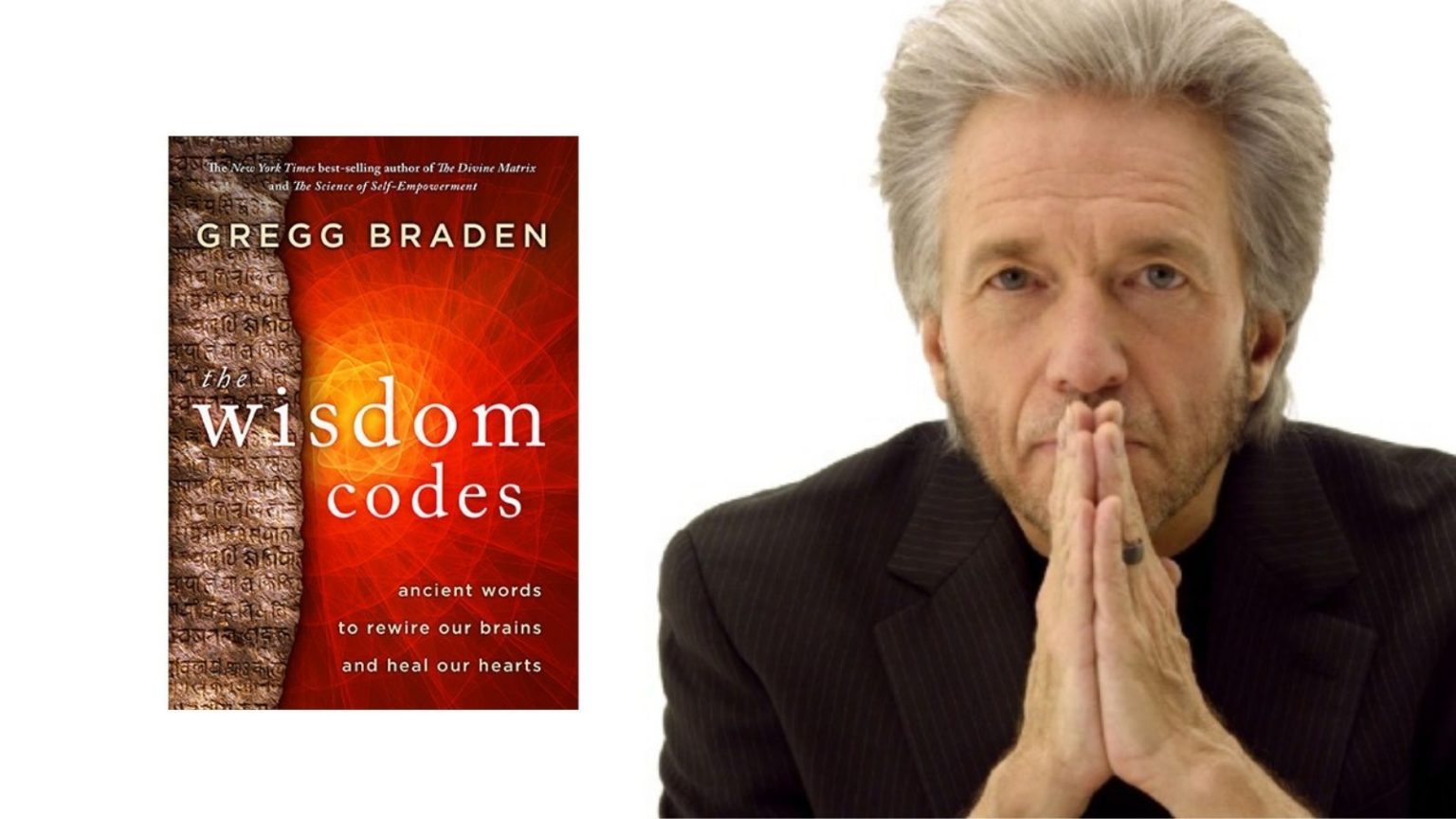 Gregg Braden «The Wisdom Codes» | Bluemind Magazine